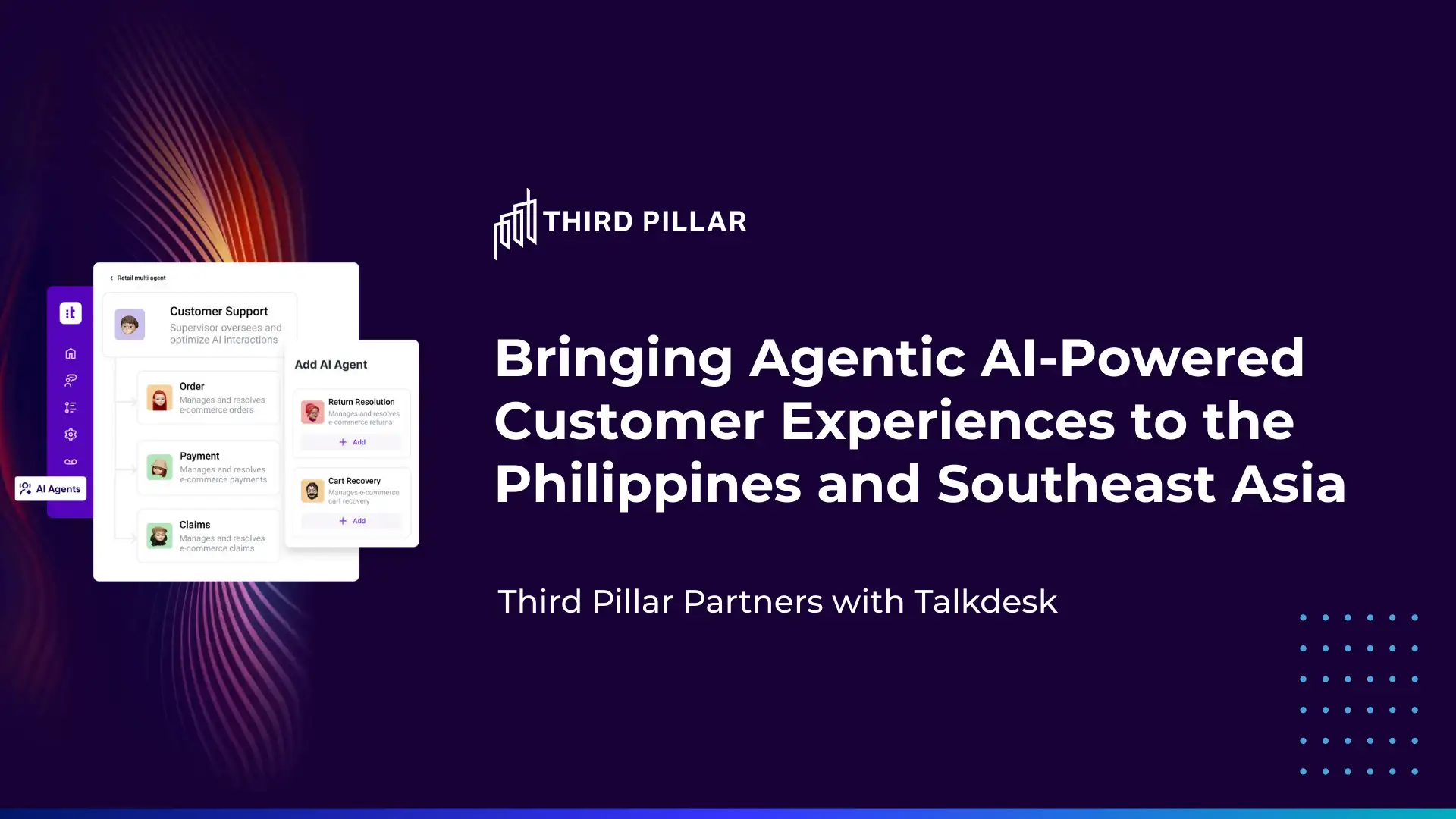 Third Pillar Partners with Talkdesk to Bring Agentic AI-Powered Customer Experiences to the ...